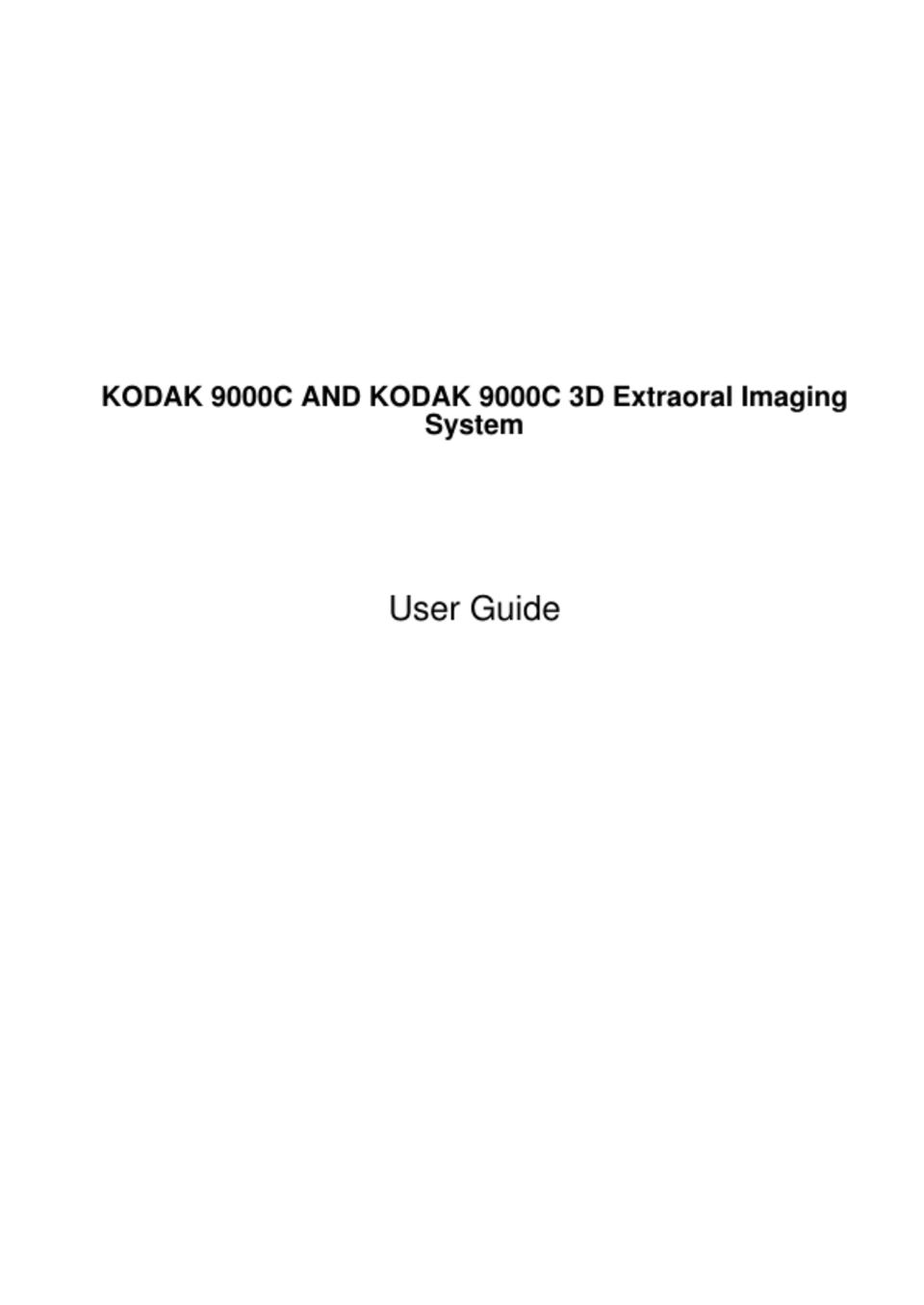 KODAK 9000C AND KODAK 9000C 3D Extraoral Imaging System User Guide PDF ...
