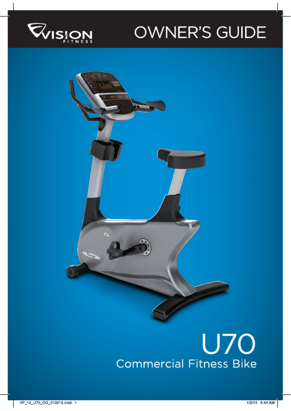 VISION FITNESS Models U70 Commercial Fitness Bike Owners Guide Rev3 Feb ...