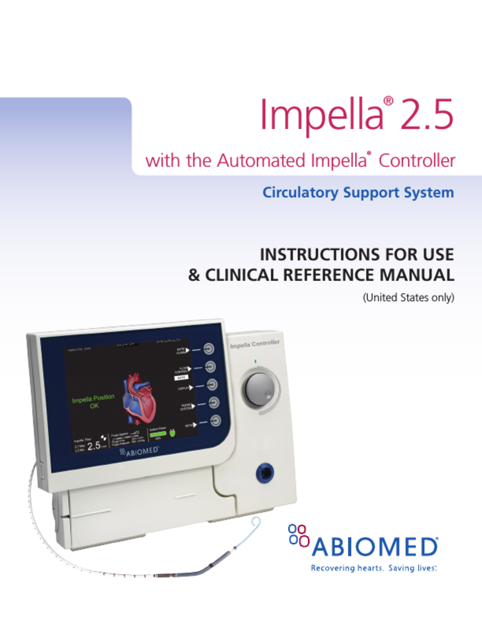 Impella 2.5 Instructions for Use and Clinical Reference Manual Rev C ...